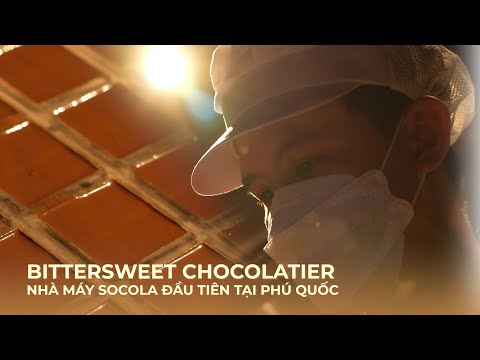Bittersweet Chocolatier – Nhà máy socola đầu tiên tại Phú Quốc