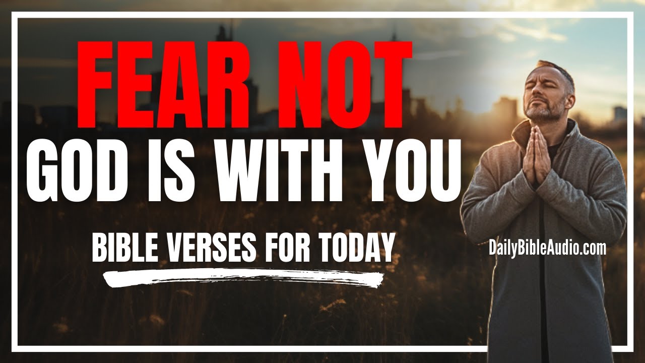 God Is With You—Fear Not, His Word Will Guide You | Blessed Morning ...
