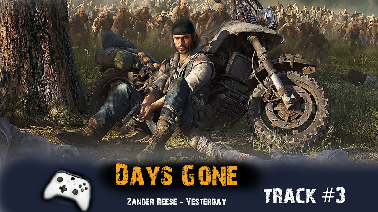 Игра DAYS GONE ЖИЗНЬ ПОСЛЕ музыка из трейлера 🎮 OST 3 Zander Reese ...