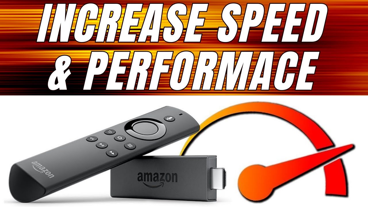 🌐 INCREASE SPEED AND PERFORMANCE - RUN FIRESTICK LIKE IT'S NEW AGAIN! 🌐 ...