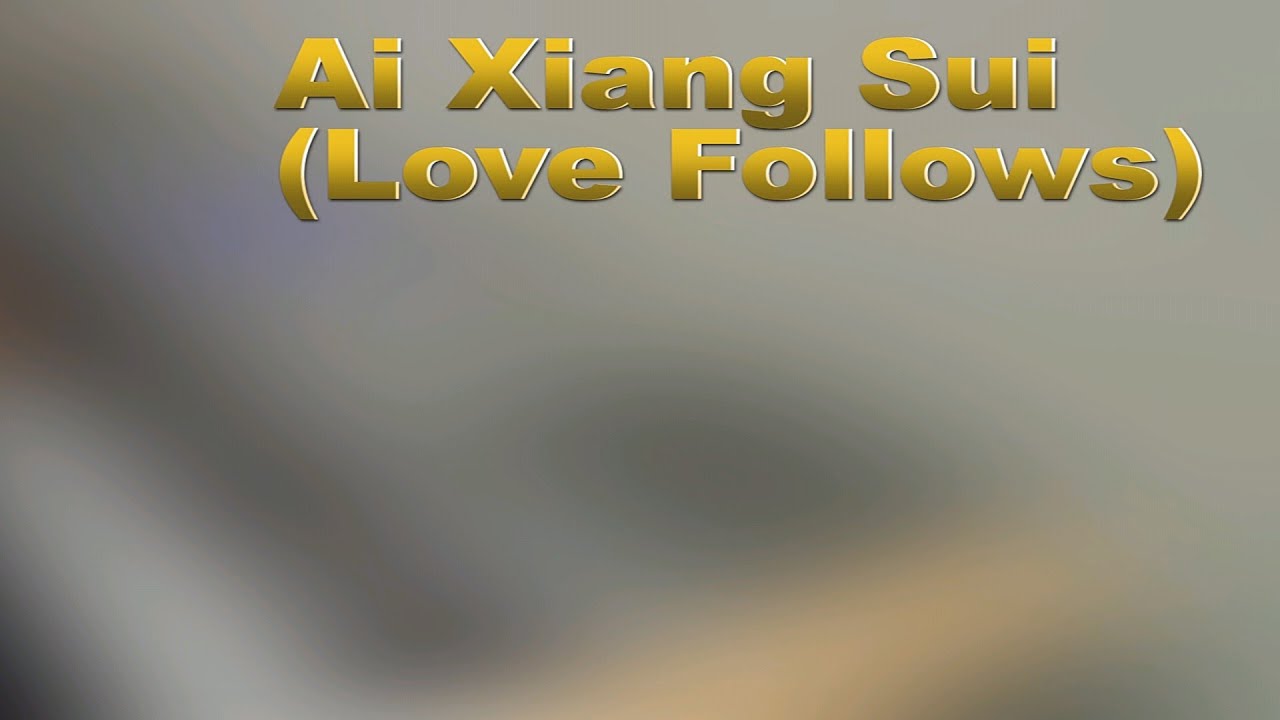 爱相随 Ai Xiang Sui (love follows) - Emil Zhou Piano Cover With English ...