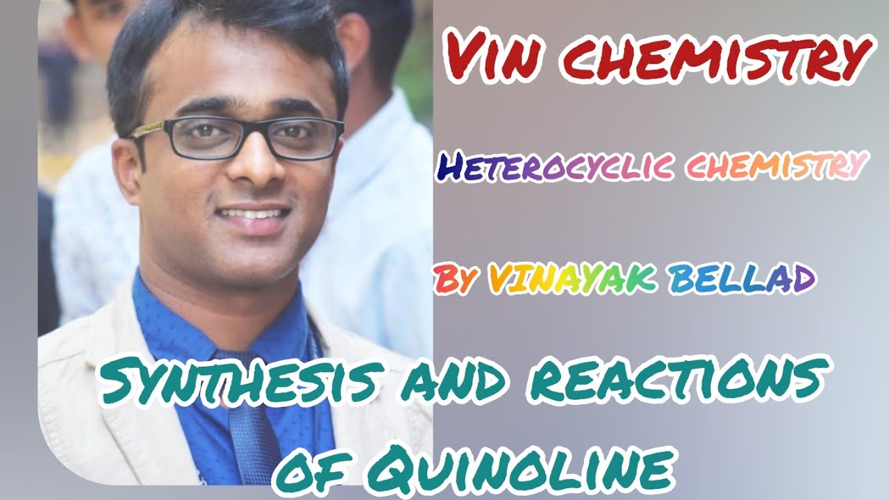 Heterocyclic compounds, Quinoline reactions and synthesis.Skraup ...