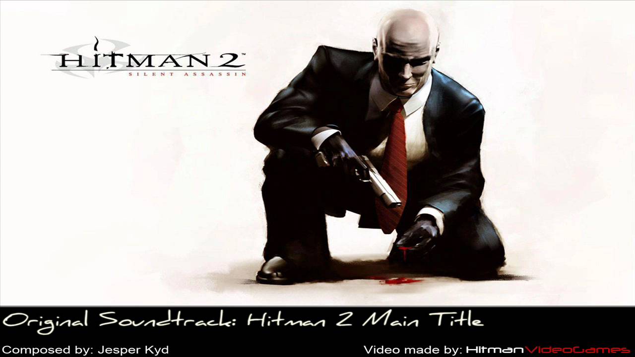 Hitman: 2 Silent Assassin Original Soundtrack - Hitman 2 Main Title ...