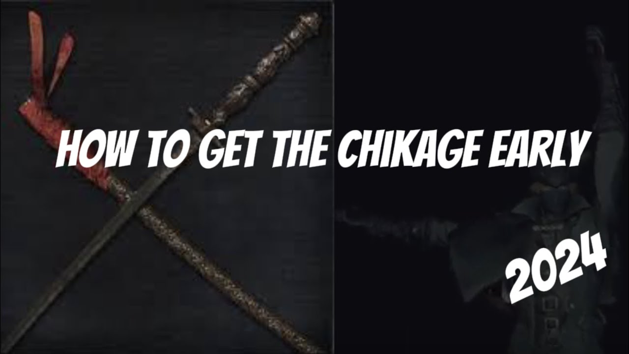 Bloodborne- How to get the Lost Chikage Early in the game - YouTube