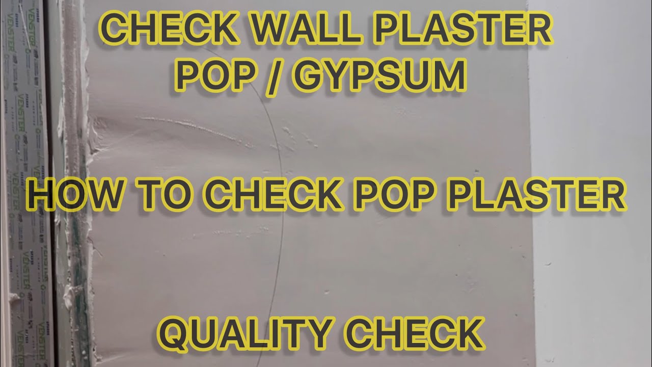 HOW TO CHECK WALL PLASTER | POP QUALITY CHECKING | SMOOTH PLASTER ...