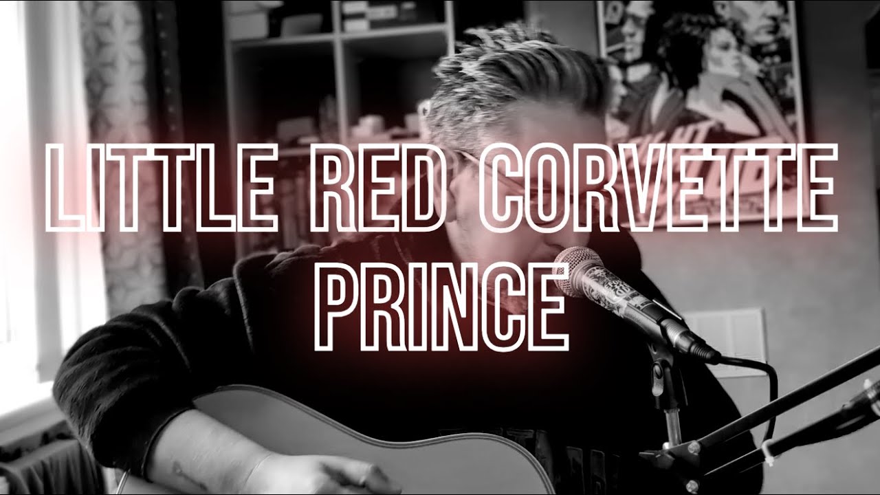 Little Red Corvette - Prince acoustic cover - YouTube