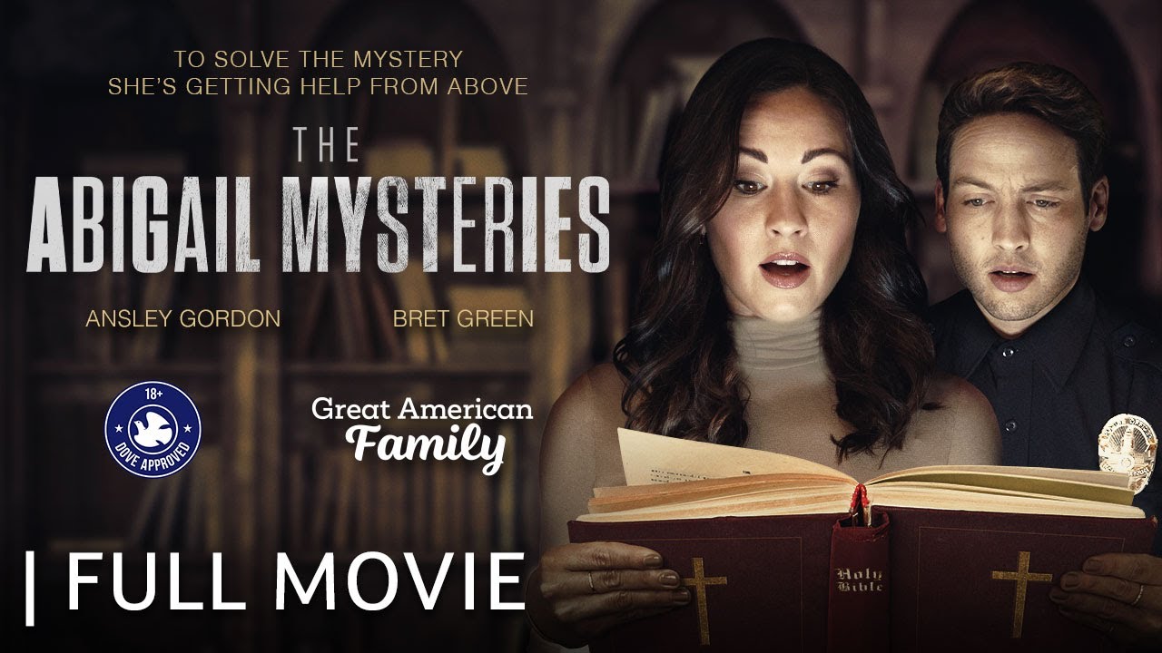 The Abigail Mysteries | Full Movie | Starring Ansley Gordon & Bret ...