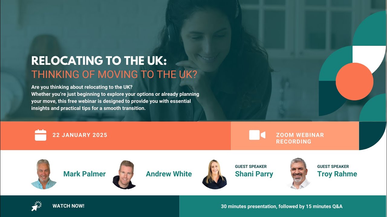 Webinar 15 | Relocating to the UK with Mark Palmer, Andrew White, Shani ...