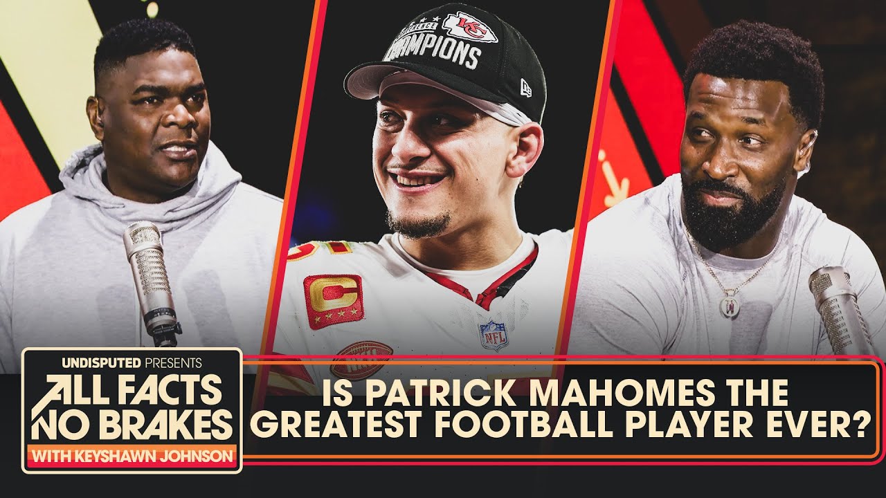 Patrick Mahomes, Chiefs QB the greatest football player of all-time ...