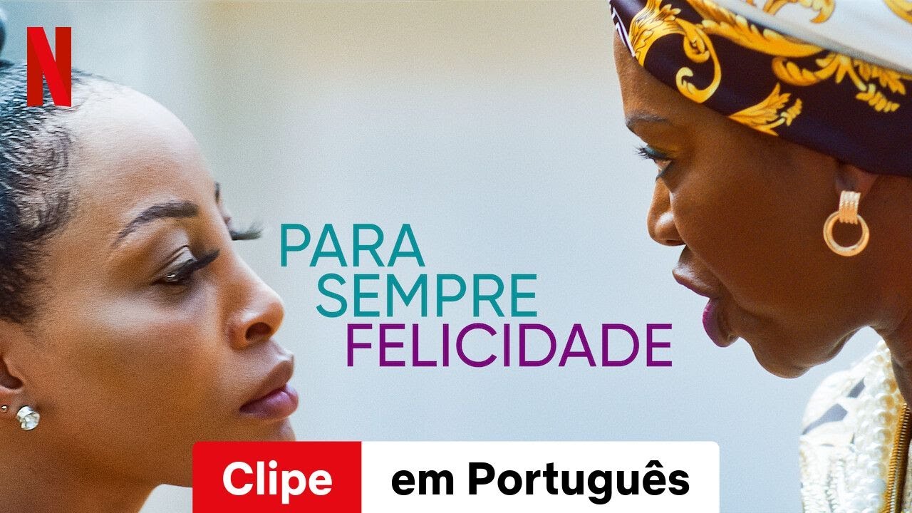Para Sempre Felicidade (Clipe) | Trailer em Português | Netflix - YouTube