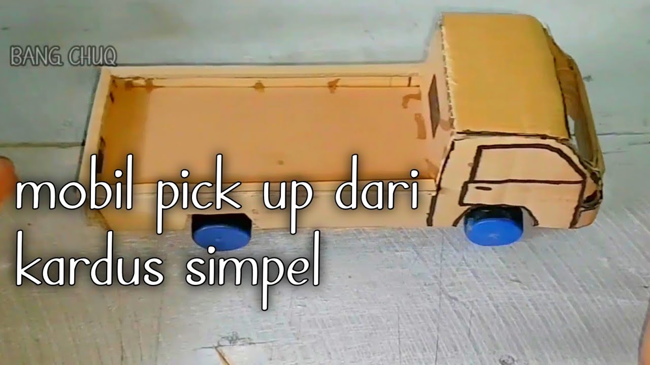 mobil mainan pick up sederhana // gampang dan simpel membuatnya // dari ...