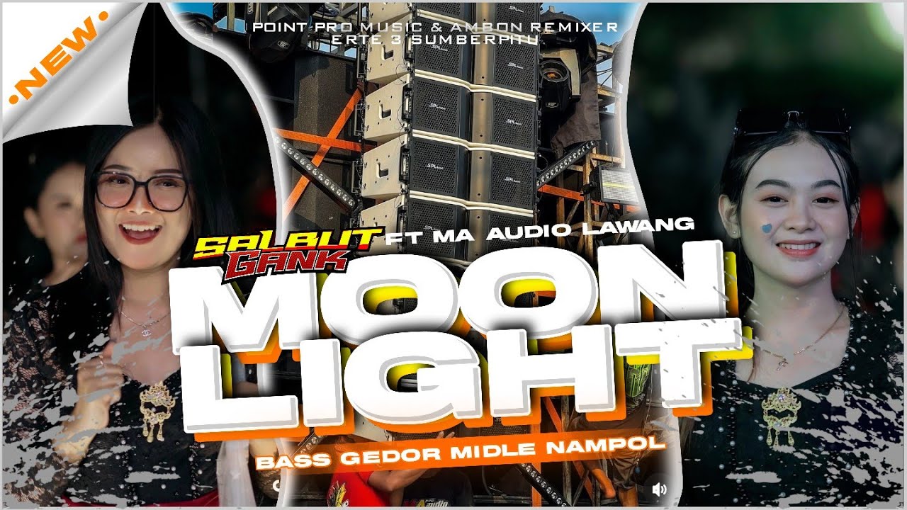 DJ MOONLIGHT BASS GEDOR MIDLE NAMPOL | SALBUT GANK ft MA AUDIO LAWANG ...