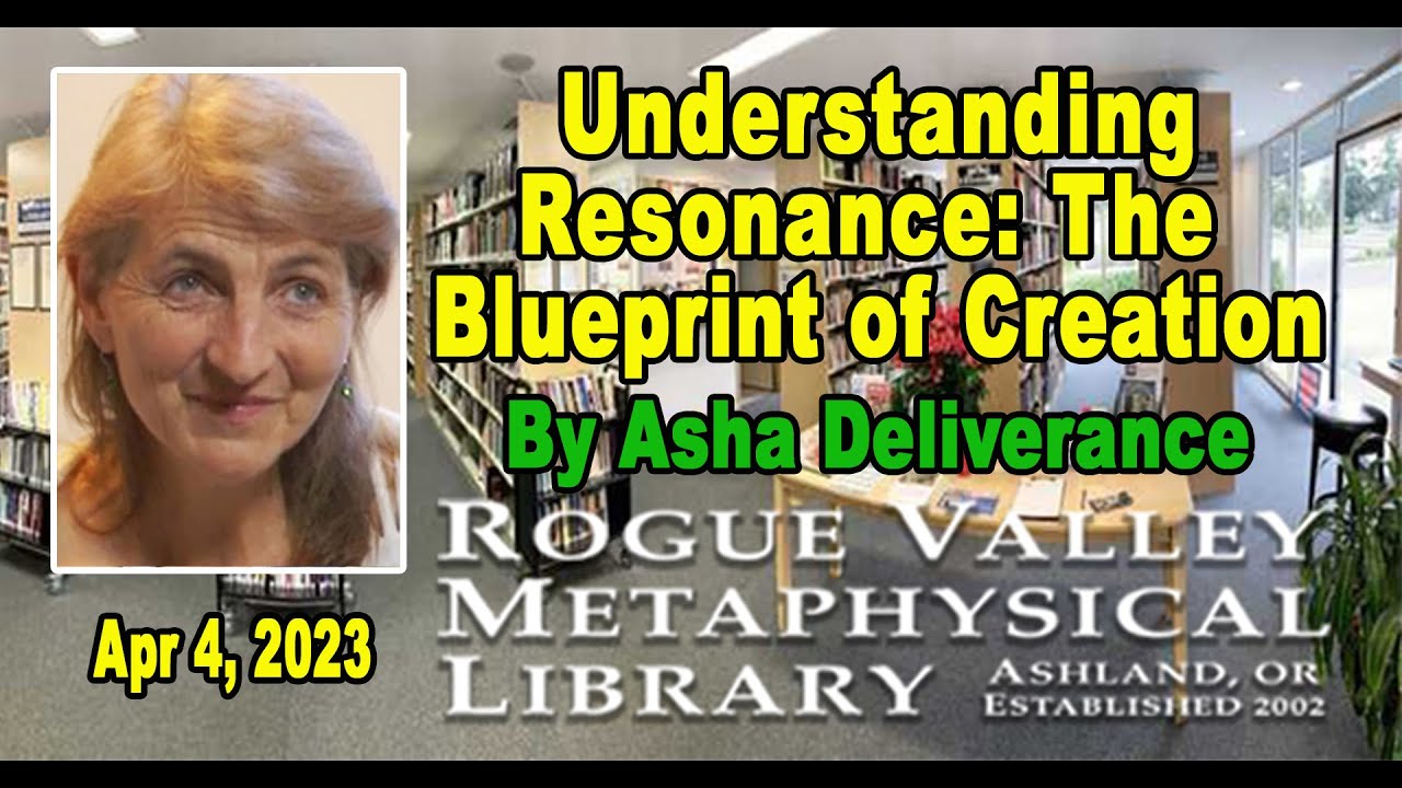 Asha Deliverance: Understanding Resonance: "The Blueprint of Creation ...