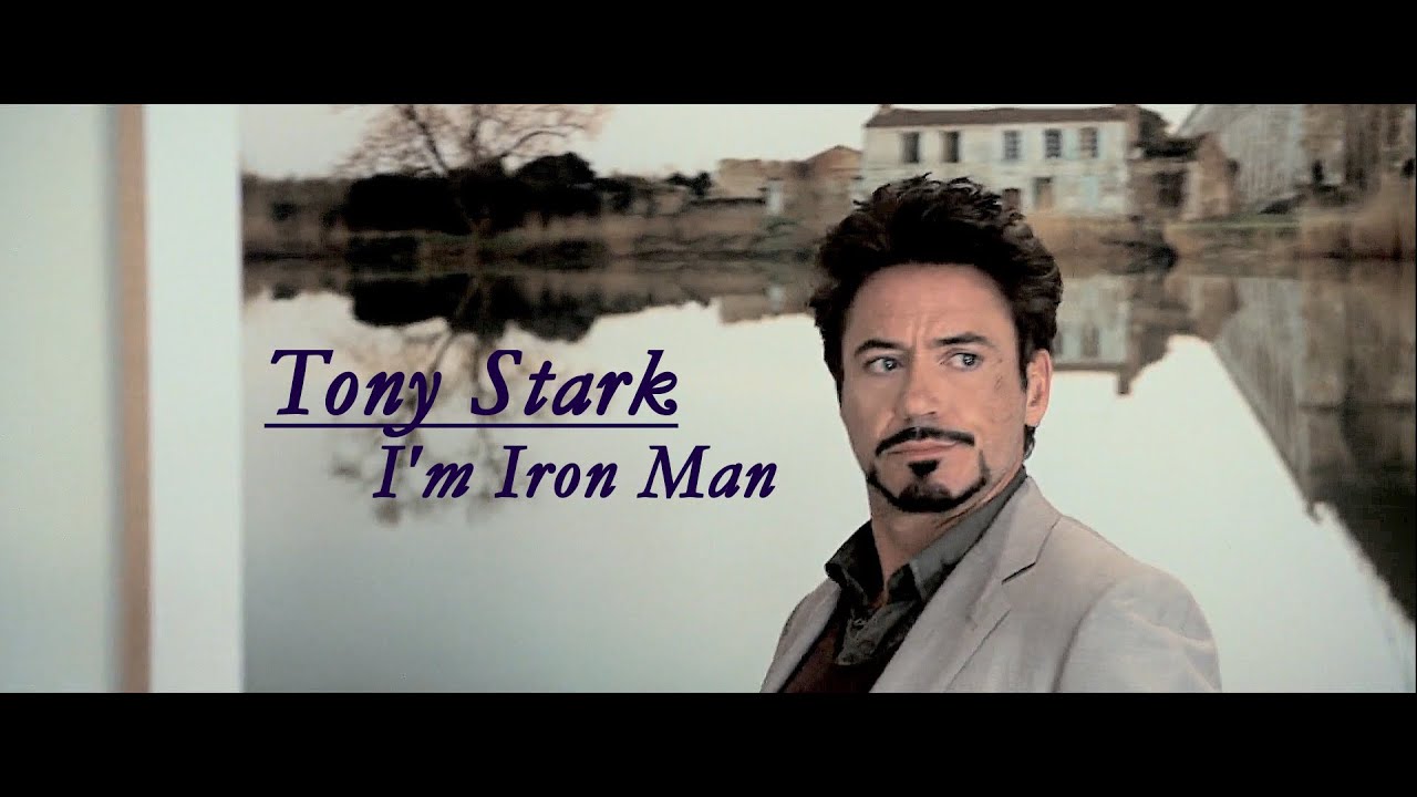 Tony Stark || character study || [use headphones and HD] - YouTube