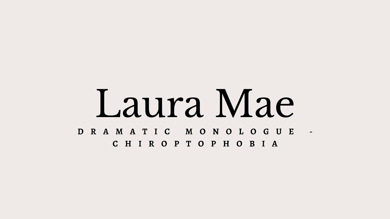 Dramatic monologue - Chiraptophobia, Julia by Hannah Estelle Fears ...