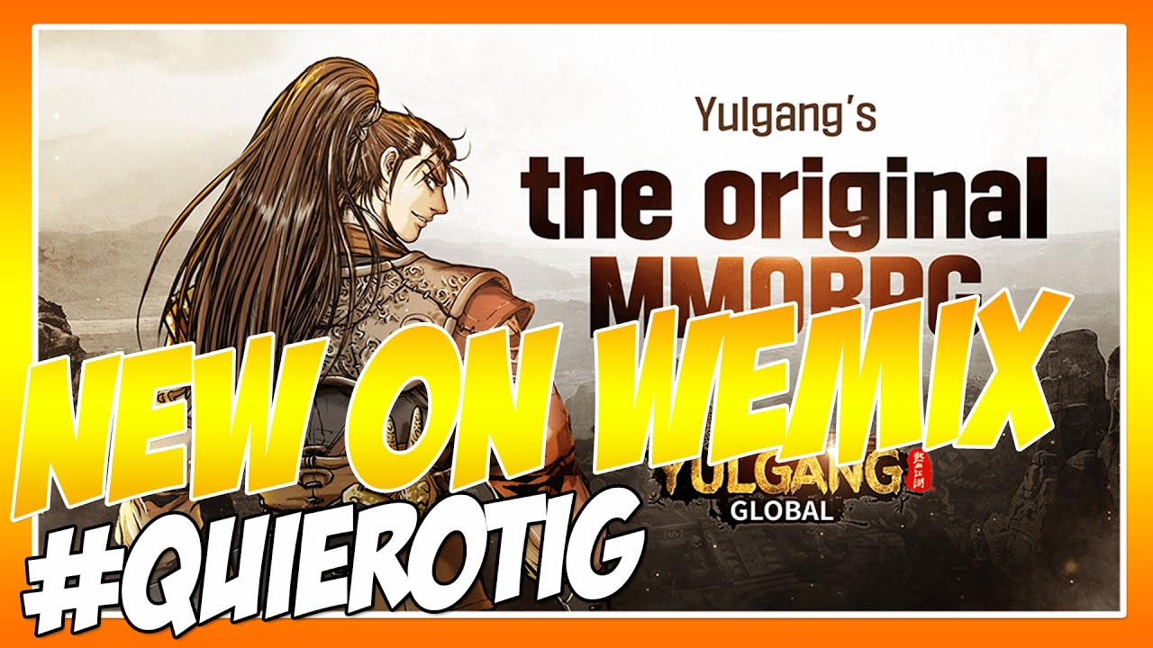 YULGANG GLOBAL Nuevo on WEMIX Nuevo NFT Play to Earn MMORPG Token TIG ...