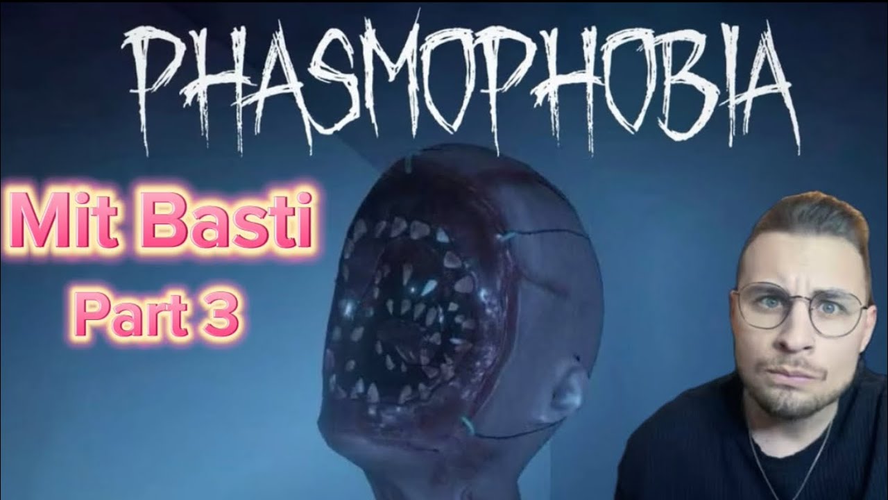 Phasmo mit Basti Part 3 - YouTube