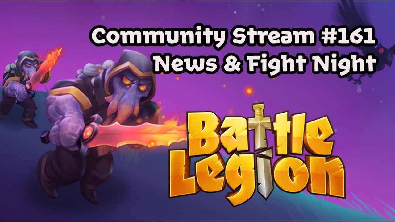 Battle Legion Community Stream #161! News & Fight Night! - YouTube