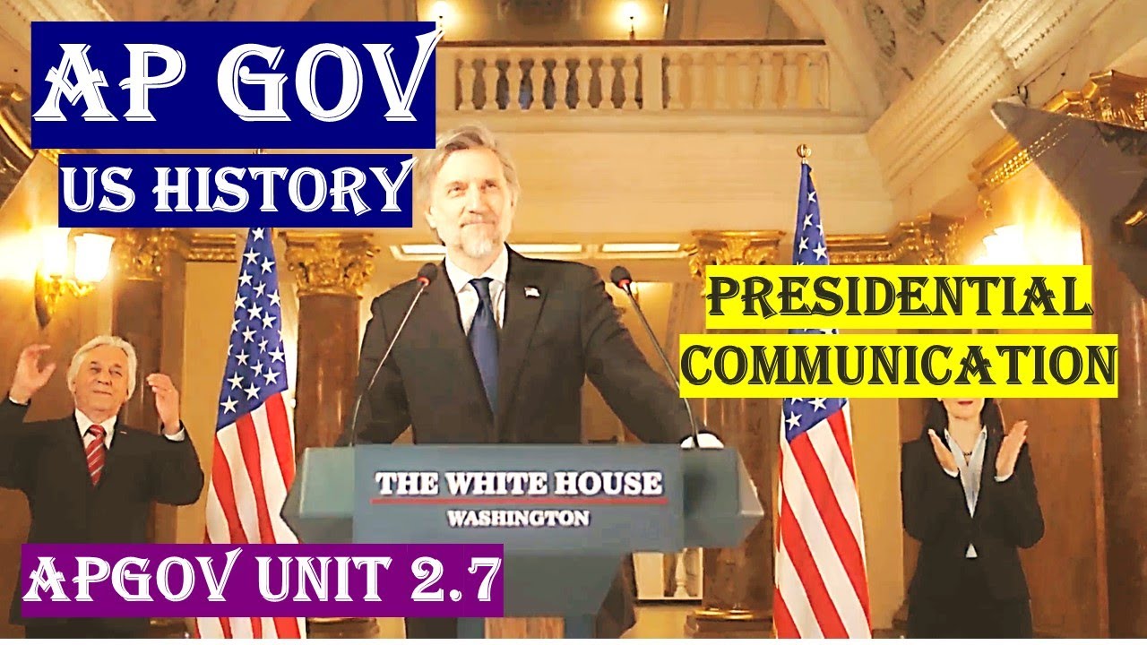 APGOV Unit 2.7 Presidential Communication in USA AP GOV & Politics ...