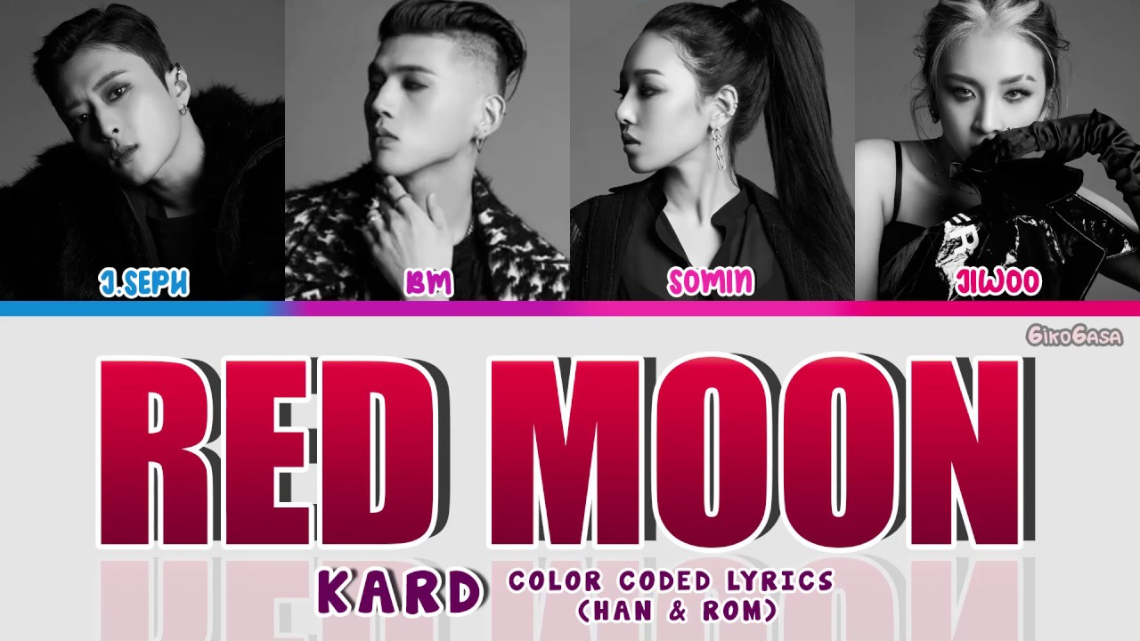 KARD - RED MOON Lyrics [Color Coded_Han & Rom] - YouTube