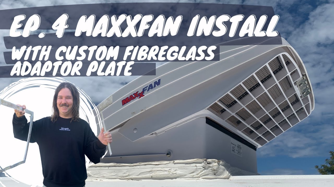 Ep. 4 How to install the MaxxAir MAXXFAN Deluxe with DIY custom ...