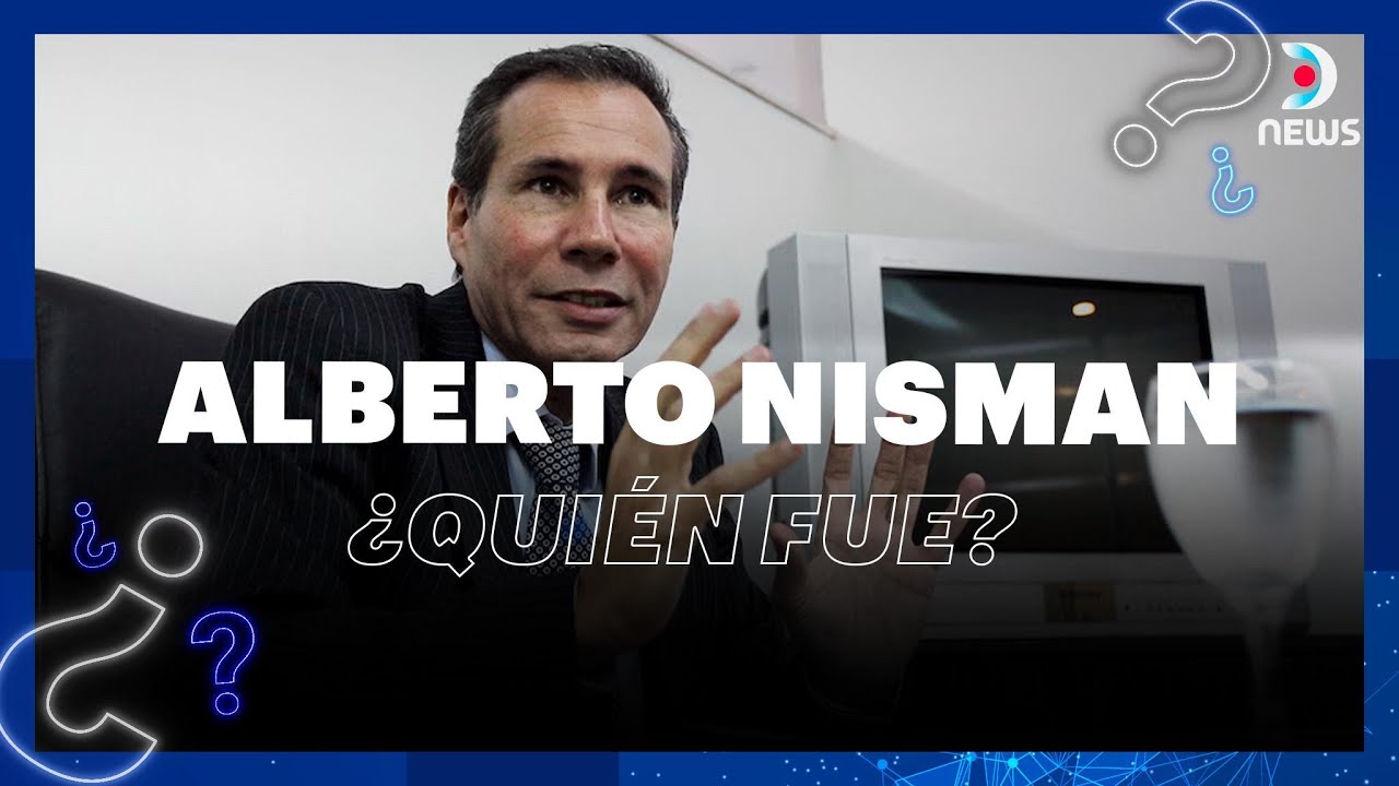 ¿Quién fue Alberto Nisman? - Informe especial de DNews - YouTube