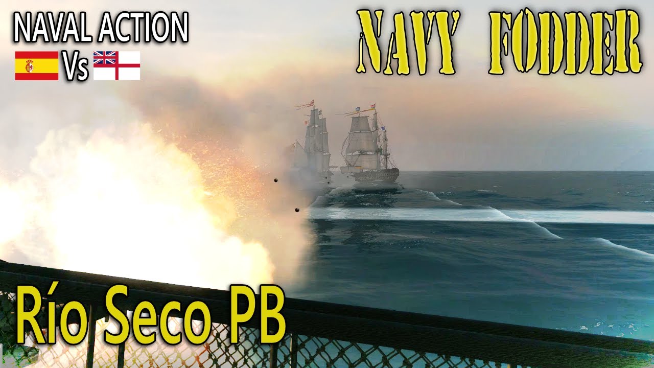 Rio Seco PB - Circle fight shenanigans (NAVAL ACTION) - YouTube