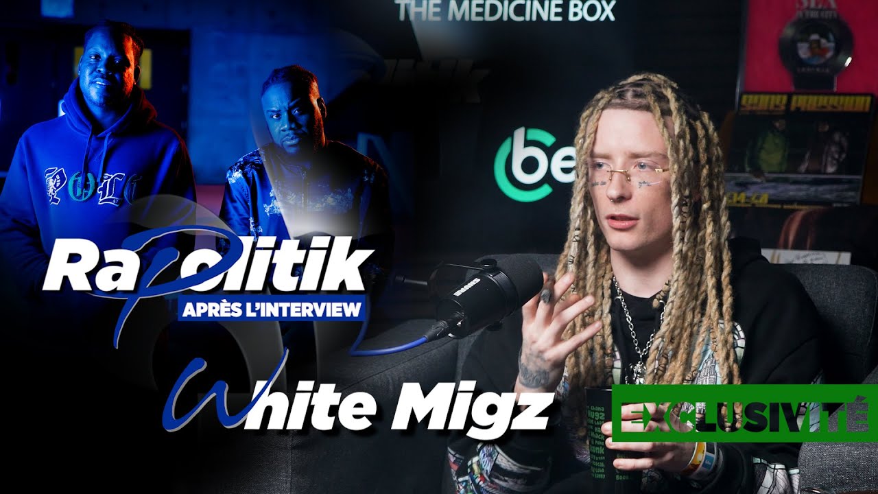 White Migz / Après l'interview \ Exclusivités Rapolitik - YouTube