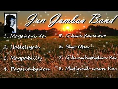 The Best of JUN GAMBOA BAND Bisaya Christian Songs - YouTube