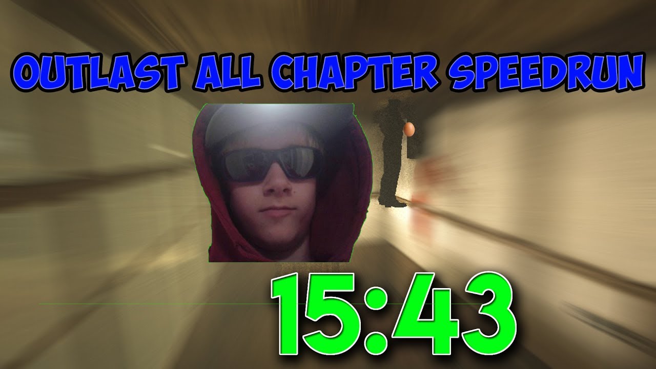 Outlast All Chapters Speedrun In 15:43.53 (oldwr) - YouTube