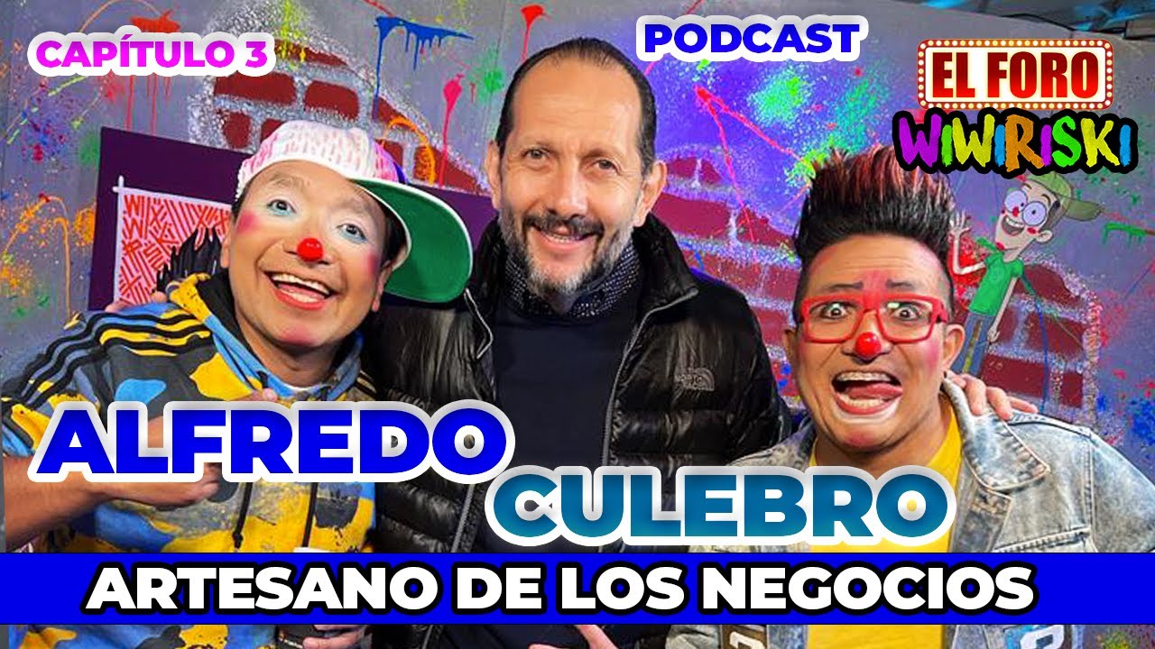 ALFREDO CULEBRO ARTESANO DE NEGOCIOS / PODCAST EP 3 / LOS DESTRAMPADOS ...