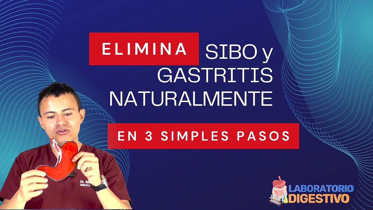 Elimina Gastritis y SIBO Naturalmente - YouTube