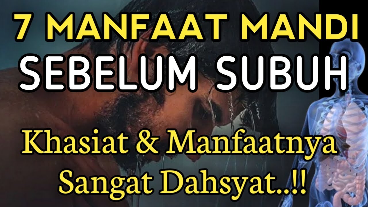 Wajib Tahu 7 Manfaat Mandi Sebelum Subuh Youtube