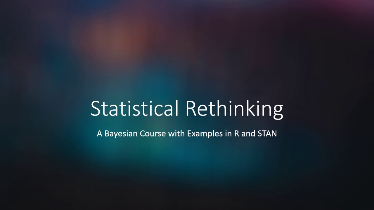 Statistical Rethinking - YouTube