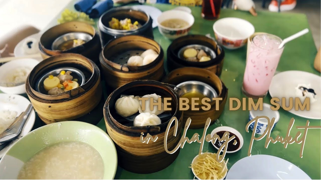 The Best Dim Sum Breakfast in Chalong, Phuket | Yok Li Dim Sum ...