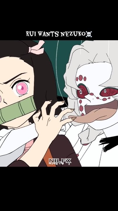 Rui wants Nezuko 😈☠️#kny #foryou #demonslayer #foryou - YouTube
