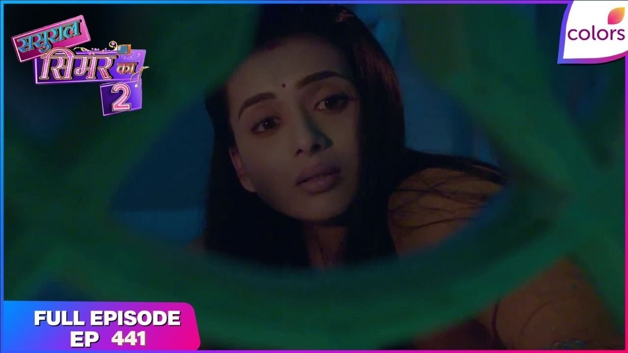 Sasural Simar Ka 2 | Full Episode Ep. 441 | Khushi takes over the sweet ...