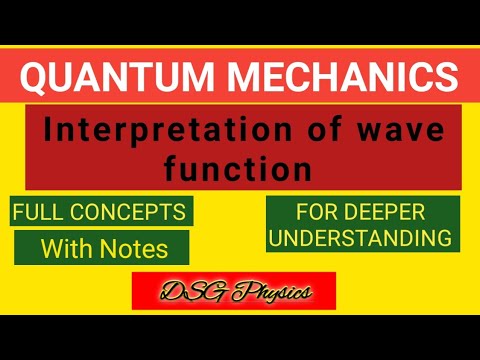 Lect. - 2, Interpretation of wave function || Quantum Mechanics - YouTube
