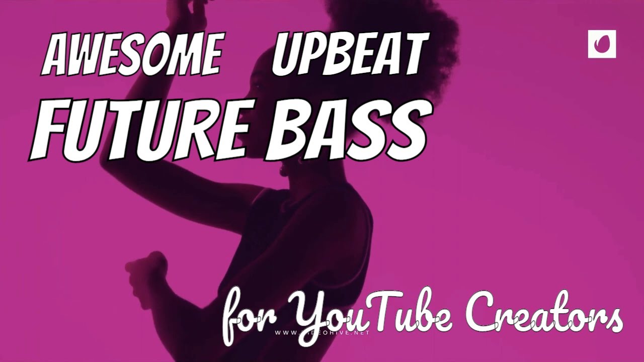 Upbeat Future Bass | Royalty Free | Background Music - YouTube