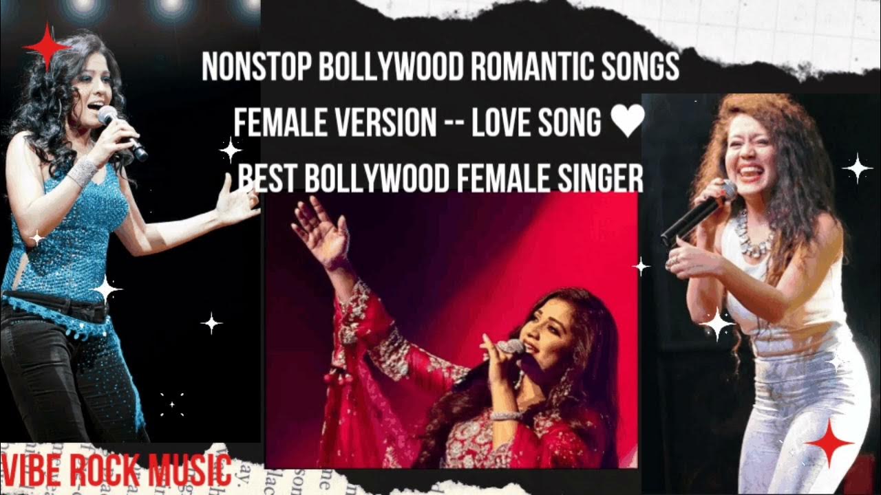 Nonstop Bollywood Romantic Songs __ Female Version __ Love Song ♥️ __ Best Bollywood Female ...