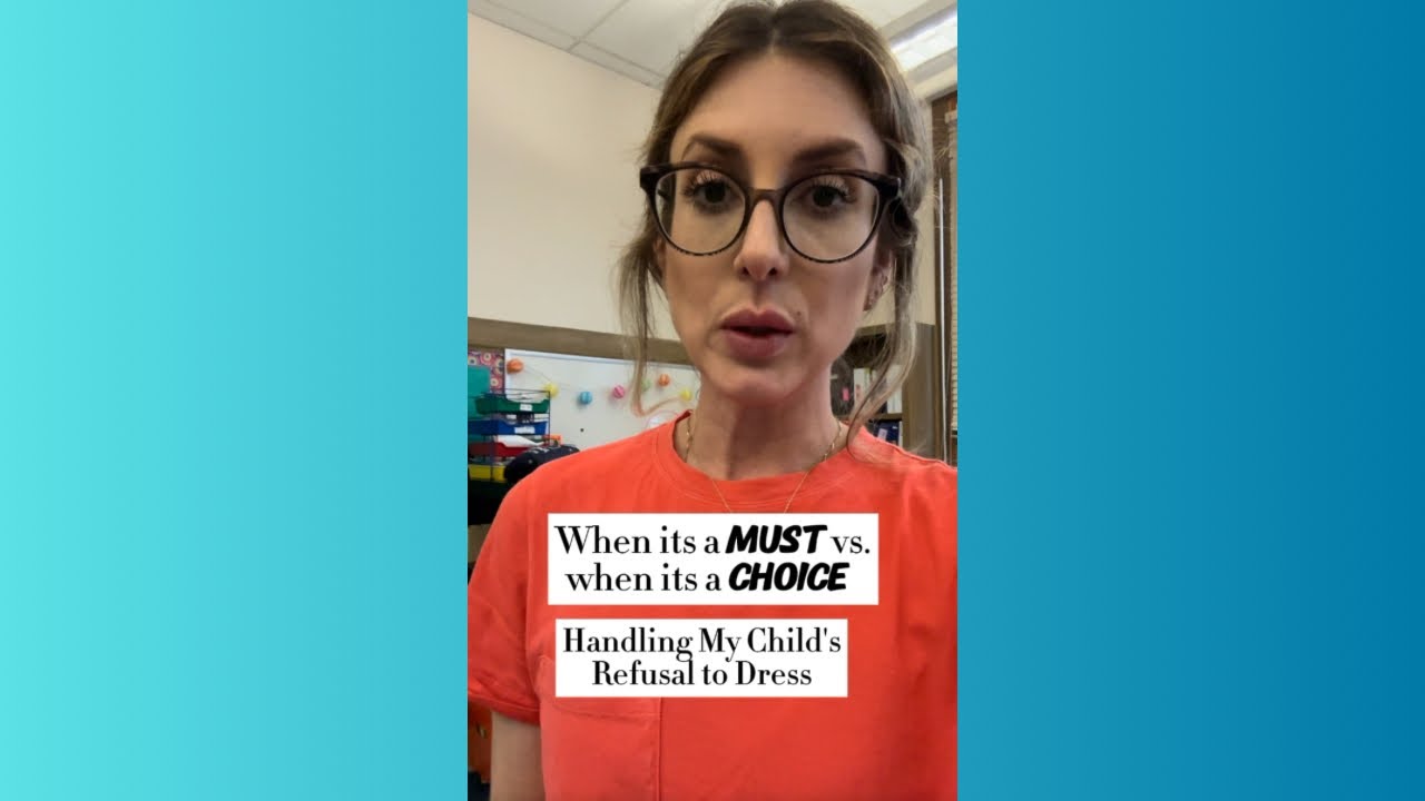 When its a choice vs. when its a must: handling my child's refusal to ...