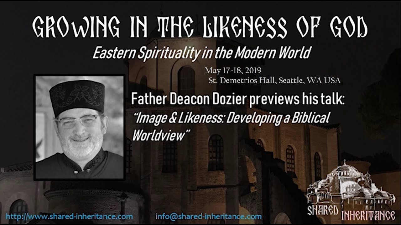 Deacon Daniel Dozier Talk Introduction - "Image & Likeness: Developing ...