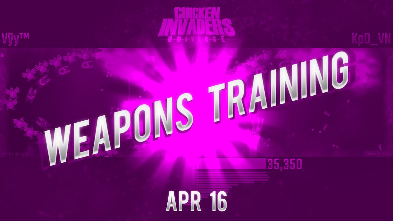 Weapons Training (Apr 16) - Chicken Invaders Universe - YouTube