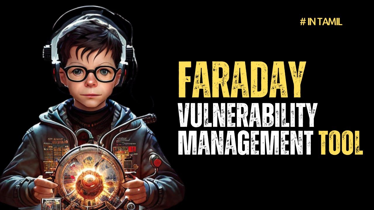 FaraDay Vulnerability Management Tool | Cyber Voyage | In Tamil - YouTube
