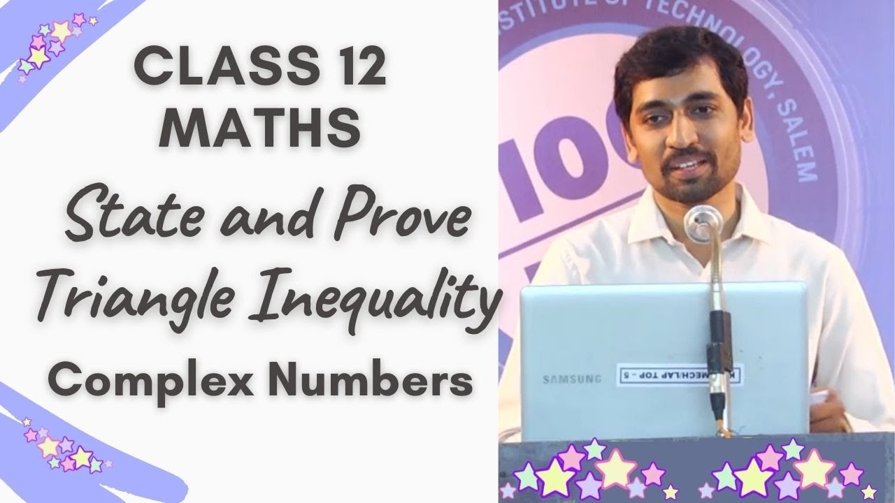 State and Prove Triangle Inequality ComplexNumbers Class 12 Maths ...