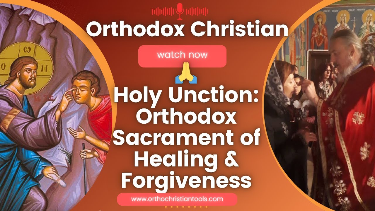 🙏 Holy Unction on Holy Wednesday -Ancient Orthodox Healing Practices ...