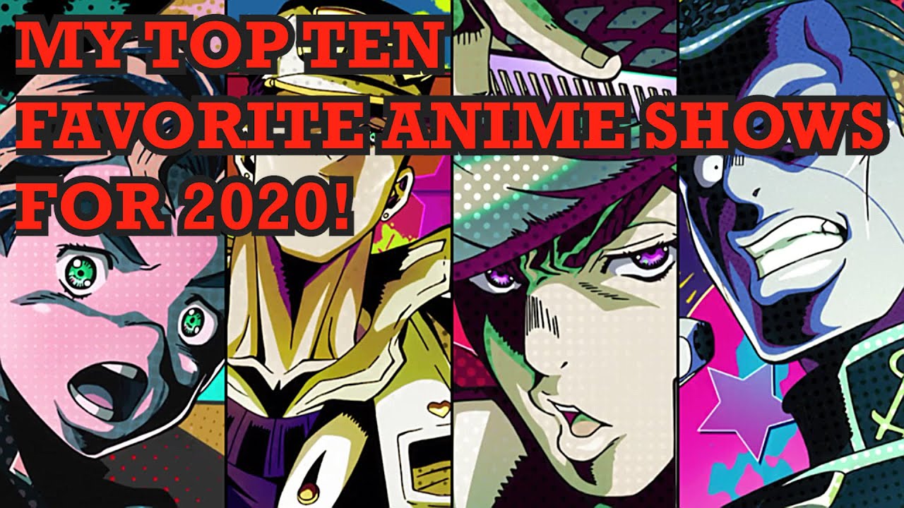 MY TOP TEN FAVORITE ANIME SHOWS FOR 2020 YouTube my-top-ten-favorite-anime-shows-for-2020-youtube