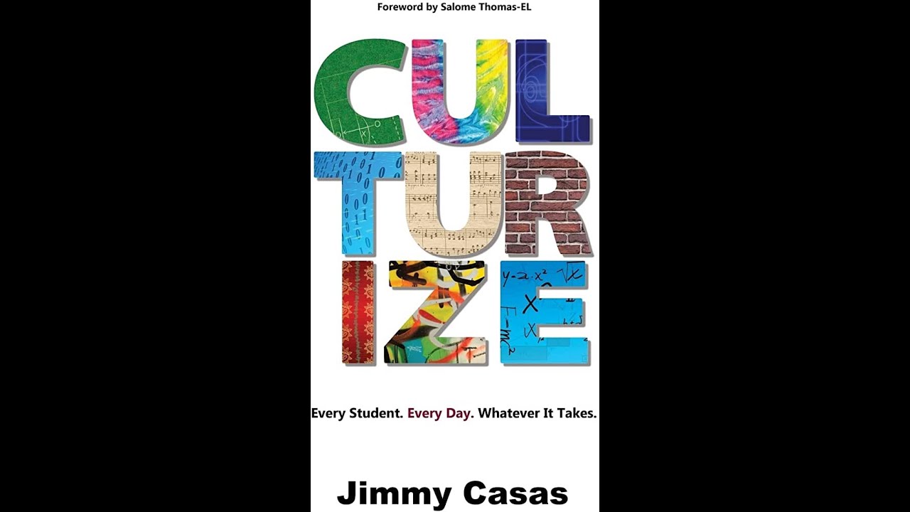 Culturize Every Student Every Day Whatever It Takes - YouTube