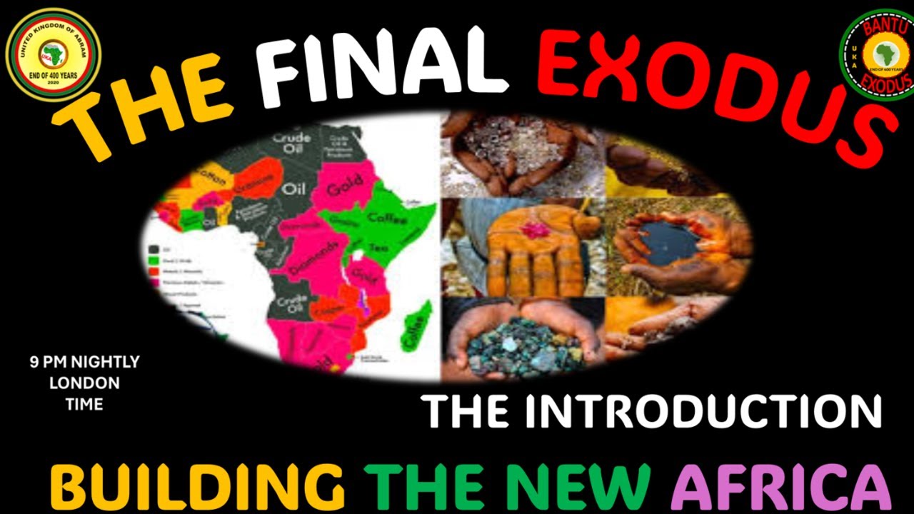 AFRICA IS THE HOLY LAND || THE FINAL EXODUS || BUILDING THE NEW AFRICA ...
