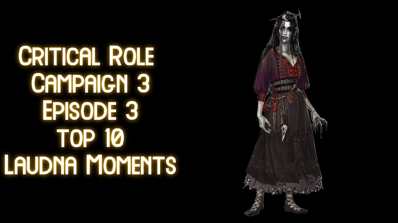 Top 10 Laudna Moments | Critical Role Campaign 3 Episode 3 | Sorcerer ...